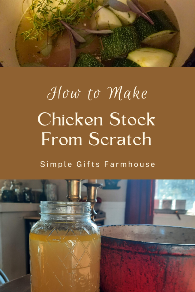 How to Make Easy Chicken Stock From Scratch – Simple Gifts Farmhouse