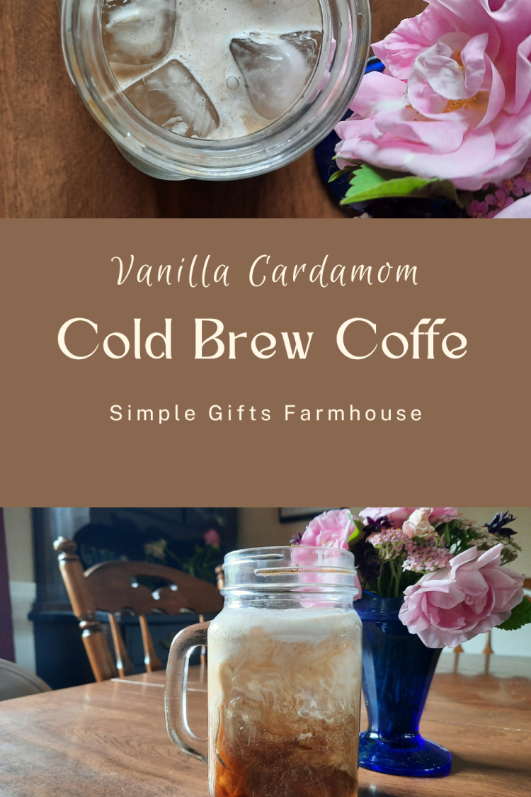 How to Make Vanilla Cardamom Cold Brew Coffee – Simple Gifts Farmhouse